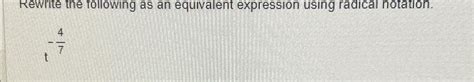 Solved Rewrite The Following As An Equivalent Expression