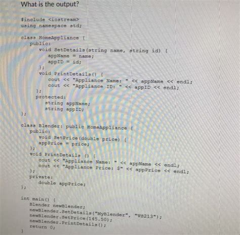 Solved What Is The Output Include Using Namespace Std Chegg