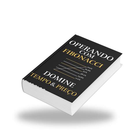 O Guia De Fibonacci Como Usar Fibonacci No Trading