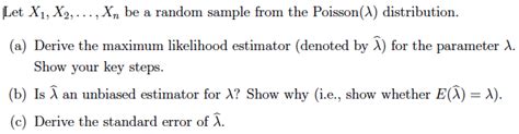 solved let x 1 x 2 x n be a random sample from the