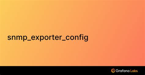 Snmp Exporter Config Grafana Agent Documentation