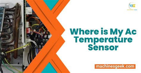 Where Is My Ac Temperature Sensor Machines Geek