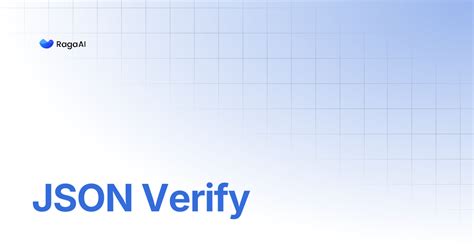 Json Verify Ragaai Json Verify Ragaai