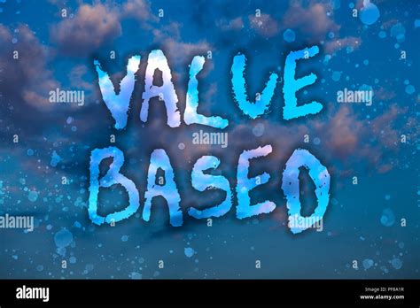 Word Writing Text Value Based Business Concept For Considering The