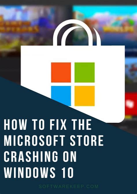 How To Fix The Microsoft Store Crashing On Windows 10 Artofit