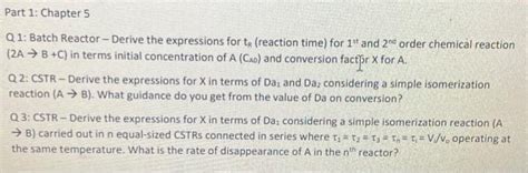 Q 1 Batch Reactor Derive The Expressions For Tb