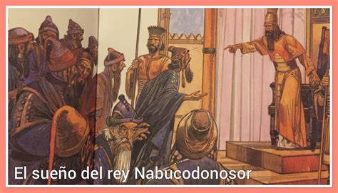 Cantos Y Oraciones El Sueño Del Rey Nabucodonosor ~ Historia De La