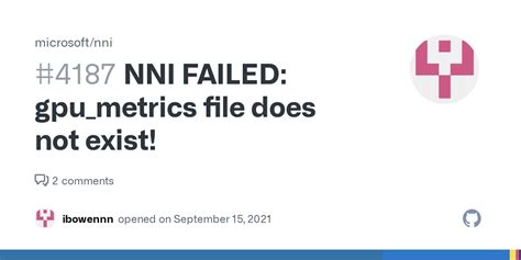 NNI FAILED Gpu Metrics File Does Not Exist Issue Microsoft Nni GitHub