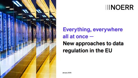 Everything Everywhere All At Once — New Approaches To Data Regulation In The Eu