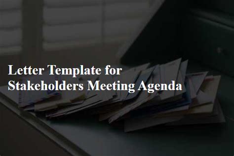 Letter Template For Stakeholders Meeting Agenda Free Samples In Pdf
