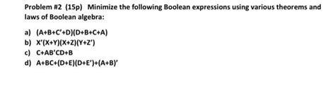 Solved Problem 2 15p Minimize The Following Boolean