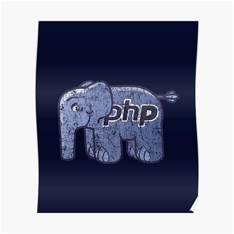 Vintage Php Elephpant Logo Poster For Sale By Vladocar Redbubble