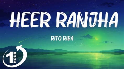 Loop 1hour Rito Riba Heer Ranjha Lyrics Youtube