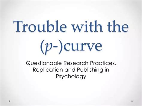 PPT Trouble With The P Curve PowerPoint Presentation Free Download ID