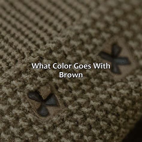 What Color Goes With Brown What Color Goes With Brown