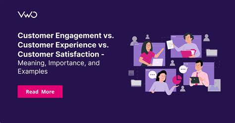 Customer Engagement Vs Customer Experience Vs Customer Satisfaction Vwo
