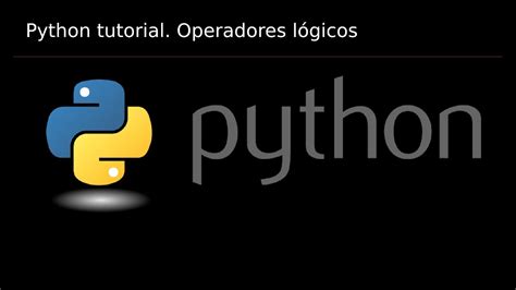 Python tutorial Operadores lógicos YouTube