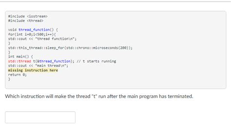 Solved Which Instruction Will Make The Thread T Run Chegg