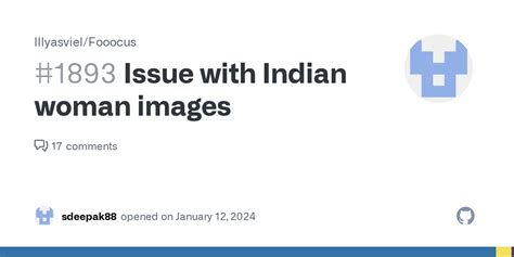 Issue With Indian Woman Images · Issue 1893 · Lllyasvielfooocus · Github