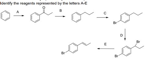 Identify the reagents represented by the letters A−E | Chegg.com