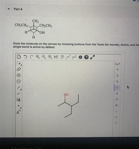 Solved Draw The Molecule On The Canvas By Choosing Chegg