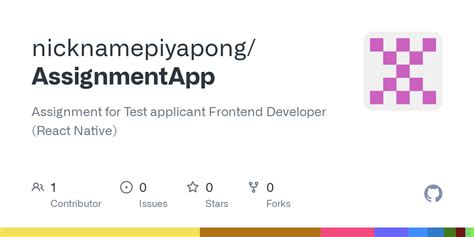GitHub Nicknamepiyapong AssignmentApp Assignment For Test Applicant Frontend Developer React