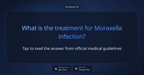 What Is The Treatment For Moraxella Infection