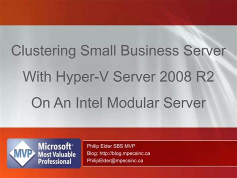 10 04 20 Clustering Sbs With Hyper V Server 2008 R2 On The Intel