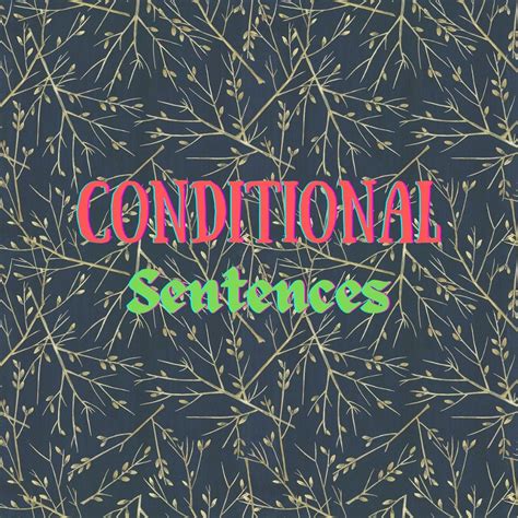 Conditional Sentences Mixed And Implied By Delia Samed Medium