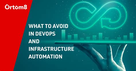 What To Avoid In Devops And Infrastructure Automation Ortom8