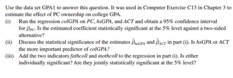 Solved Use The Data Set GPA1 To Answer This Question It Was Chegg Com