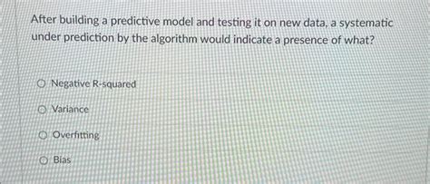 Solved After Building A Predictive Model And Testing It On Chegg