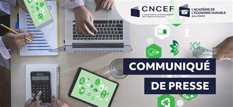 La Cncef Lance Son Académie De Léconomie Durable Cncef