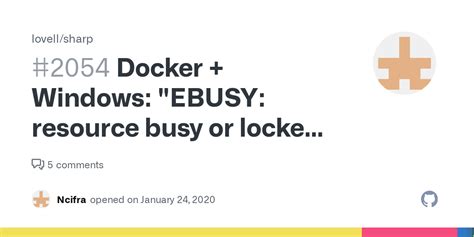 Docker Windows Ebusy Resource Busy Or Locked Unlink · Issue