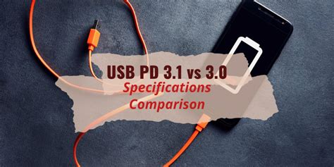 Usb Pd 31 Vs 30 Specifications Comparison