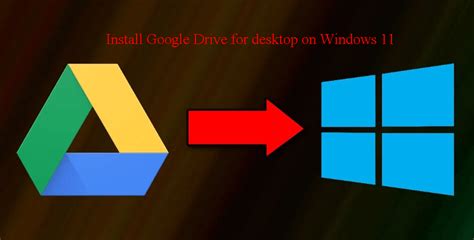 How To Install Google Drive For Desktop On Windows
