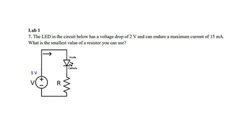 SOLVED Help ASAP Lab The LED In The Circuit Below Has A Voltage Drop Of V And Can Endure