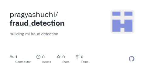 Github Pragyashuchi Fraud Detection Building Ml Fraud Detection