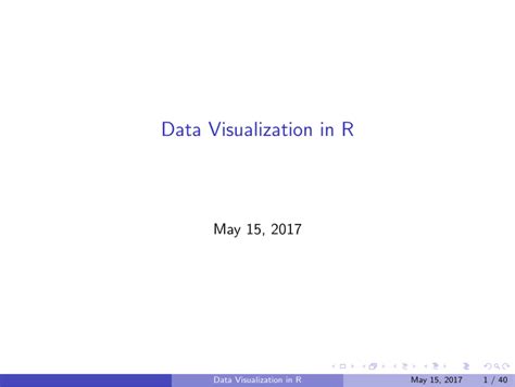[ppt] data visualization in r may 15 2017 data visualization in r