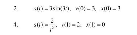 Solved How Do I Find The Position Function X T With The Chegg Com