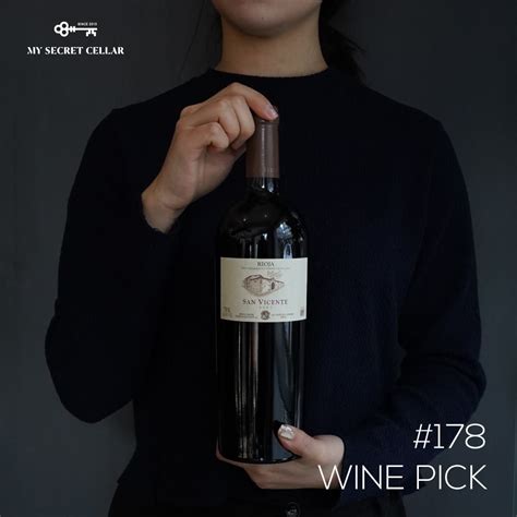 My Secret Cellar ・ 지금부터 178 와인픽을 시작합니다 픽가기 Googlp9aels ・ 세뇨리오 드 산 비센테 리오하