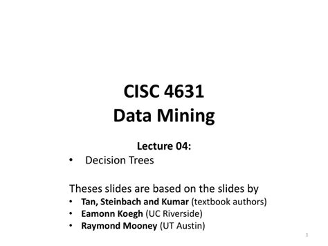 Ppt Data Mining Lecture 04 Decision Trees Theses Slides Are Based Powerpoint Presentation