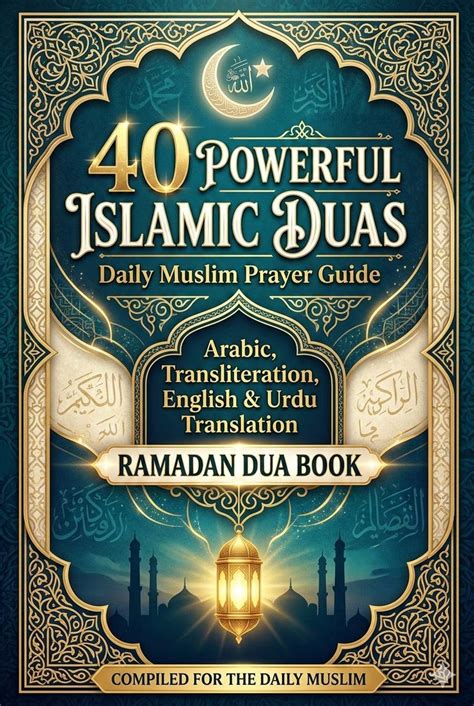 Whispers Of The Heart 40 Islamic Duas Arabic Transliteration