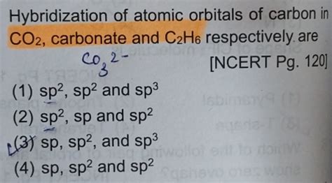 Hybridization Of Atomic Orbitals Of Carbon In Mathrm { Co } { 2 } Car