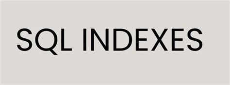 Sql Indexes A Comprehensive Guide For Begginers By Hiruni Perera