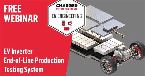 Ev Inverter End Of Line Production Testing System Ensuring Quality And Reliability Charged