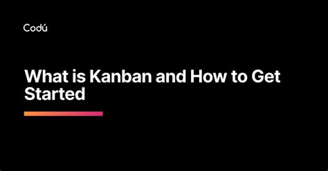 Niall Maher On Linkedin What Is Kanban And How To Get Started