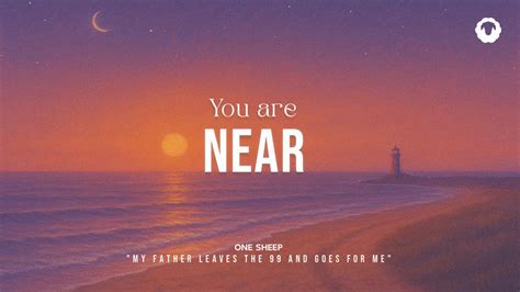 You Are Near Soaking Prayer Music Instrumental For Prayer Devotion
