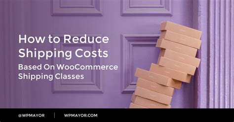 how to reduce shipping cost based on woocommerce shipping classes