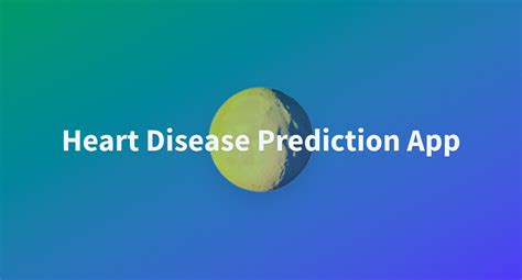 Heart Disease Prediction App A Hugging Face Space By Waris01